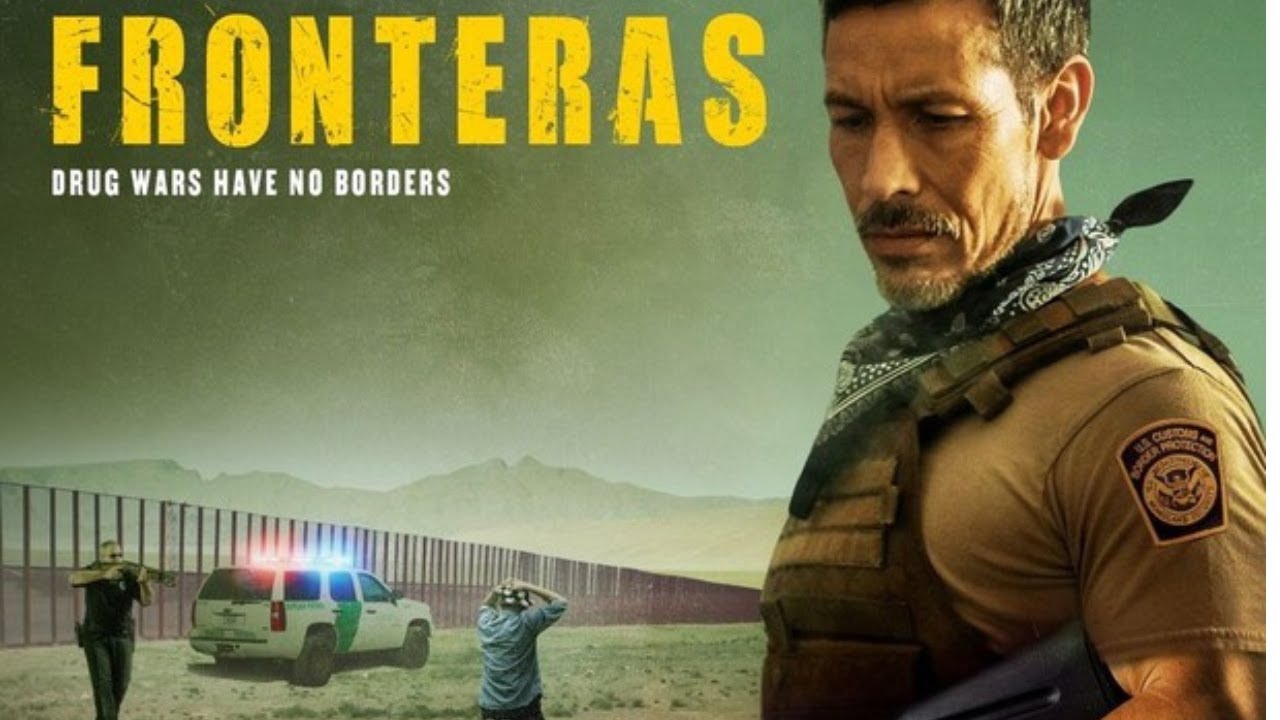 Fronteras (2024) | Steve Oropeza & Steven Sean Garland | Action Drama ...