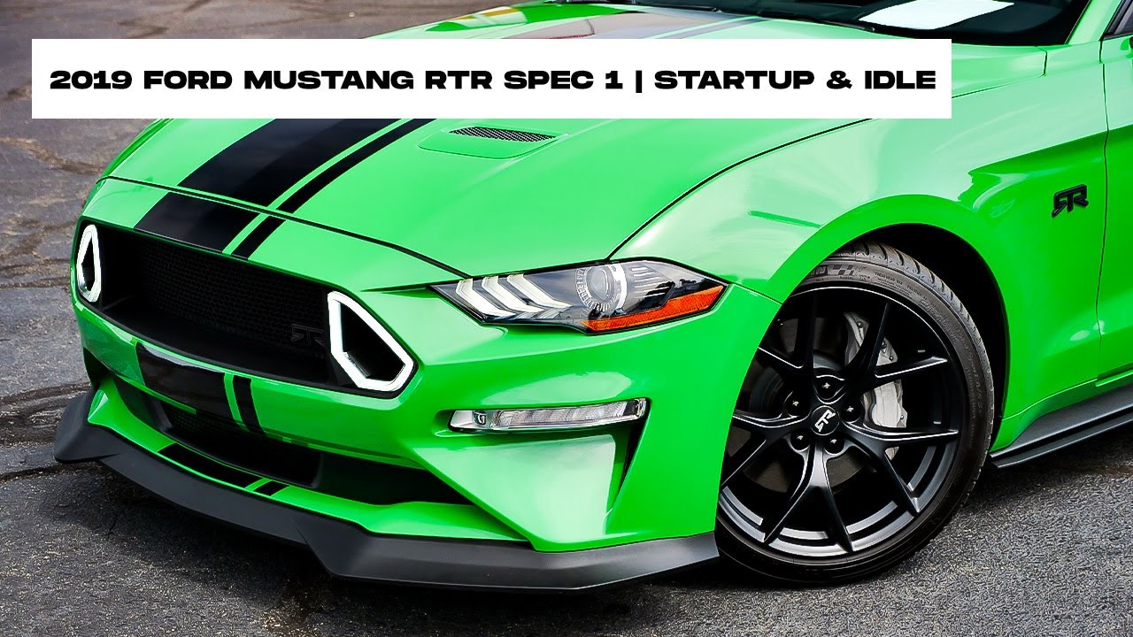 2019 Ford Mustang RTR Spec 1 | Startup & Idle - YouTube