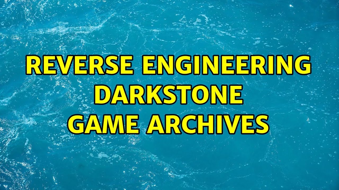 Reverse engineering Darkstone game archives (2 Solutions!!) - YouTube