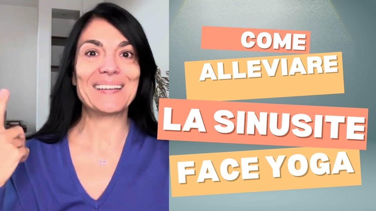 Allevia la SINUSITE con lo YOGA FACCIALE | Sinus face yoga relief - YouTube