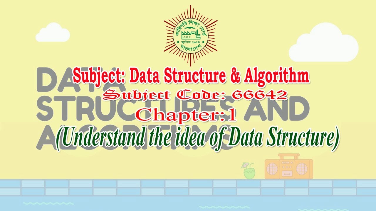 Data Structure & Algorithm, Chapter-1, Understand the Idea of Structure ...