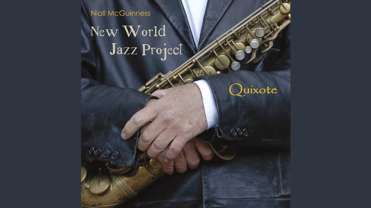 New World Jazz Project (Niall McGuinness) - Quixote (2017) - YouTube