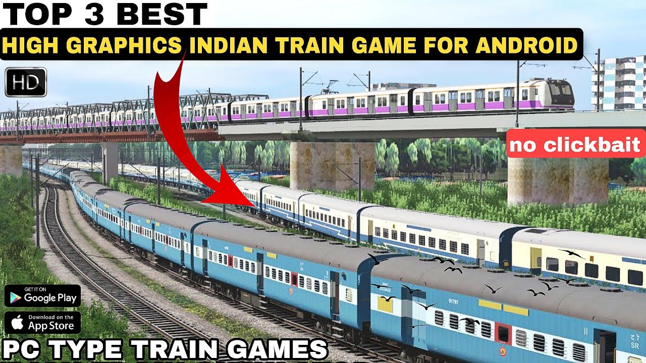 #TOP 3 BEST HIGH GRAPHICS INDIAN TRAIN GAMES FOR ANDROID | PC TYPE GAME ...