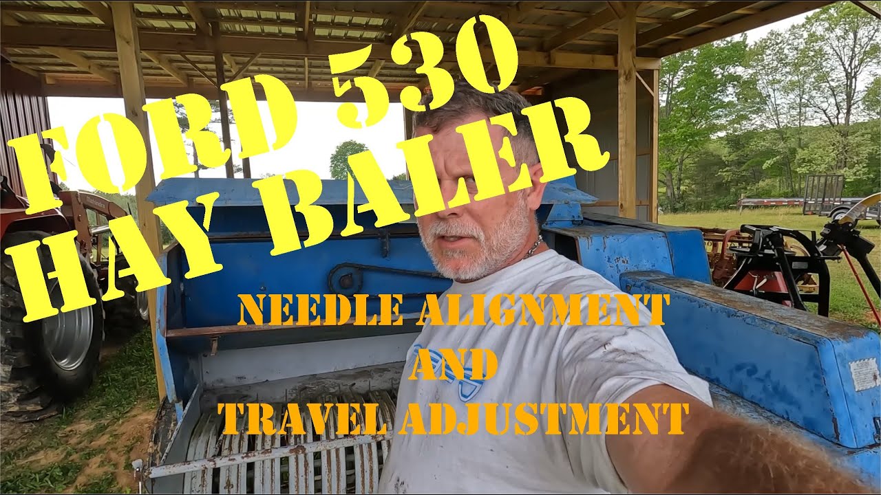 Ford 530 Hay Baler needle alignment and travel adjustment - YouTube