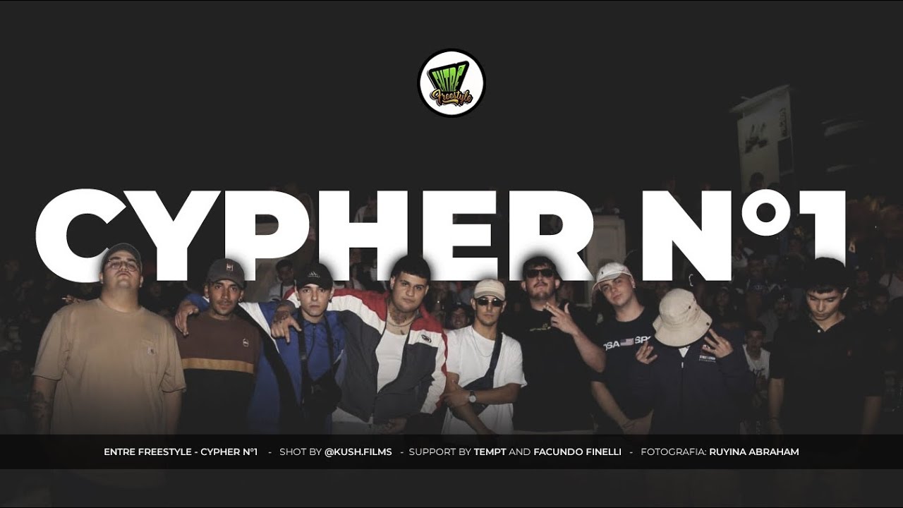 CYPHER #1 - ENTRE FREESTYLE - YouTube