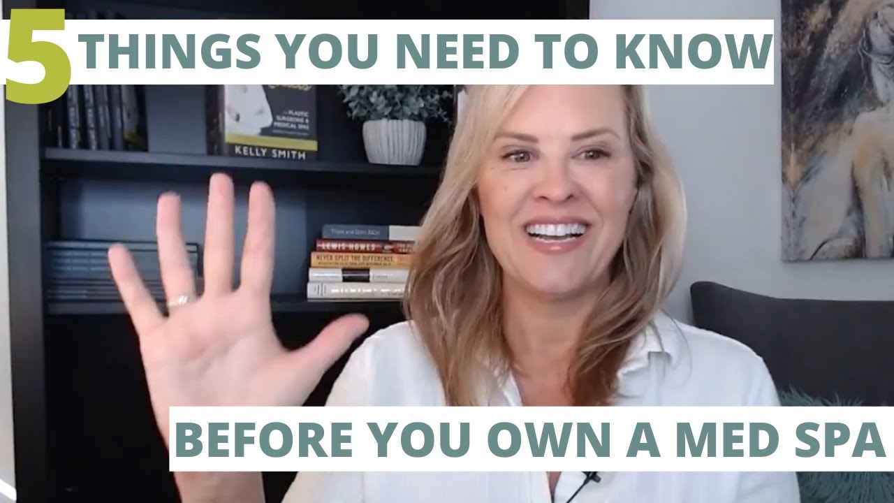 5 Tips For Starting Or Growing A Medical Spa! - YouTube