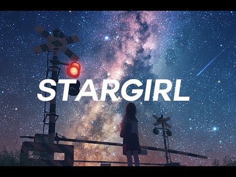 NIGHTCORE - ☆ STARGIRL INTERLUDE ☆ - YouTube