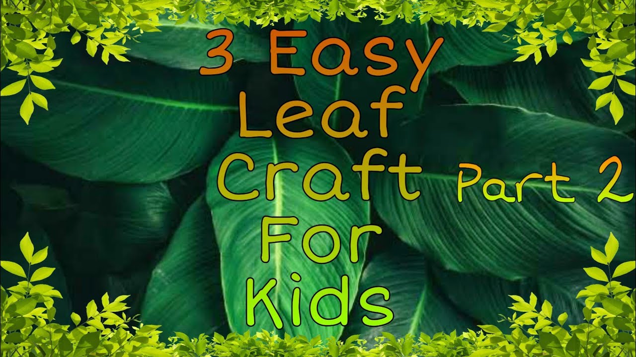 Easy To Make Leaf Art | Natural Leaf Craft For Kids - YouTube