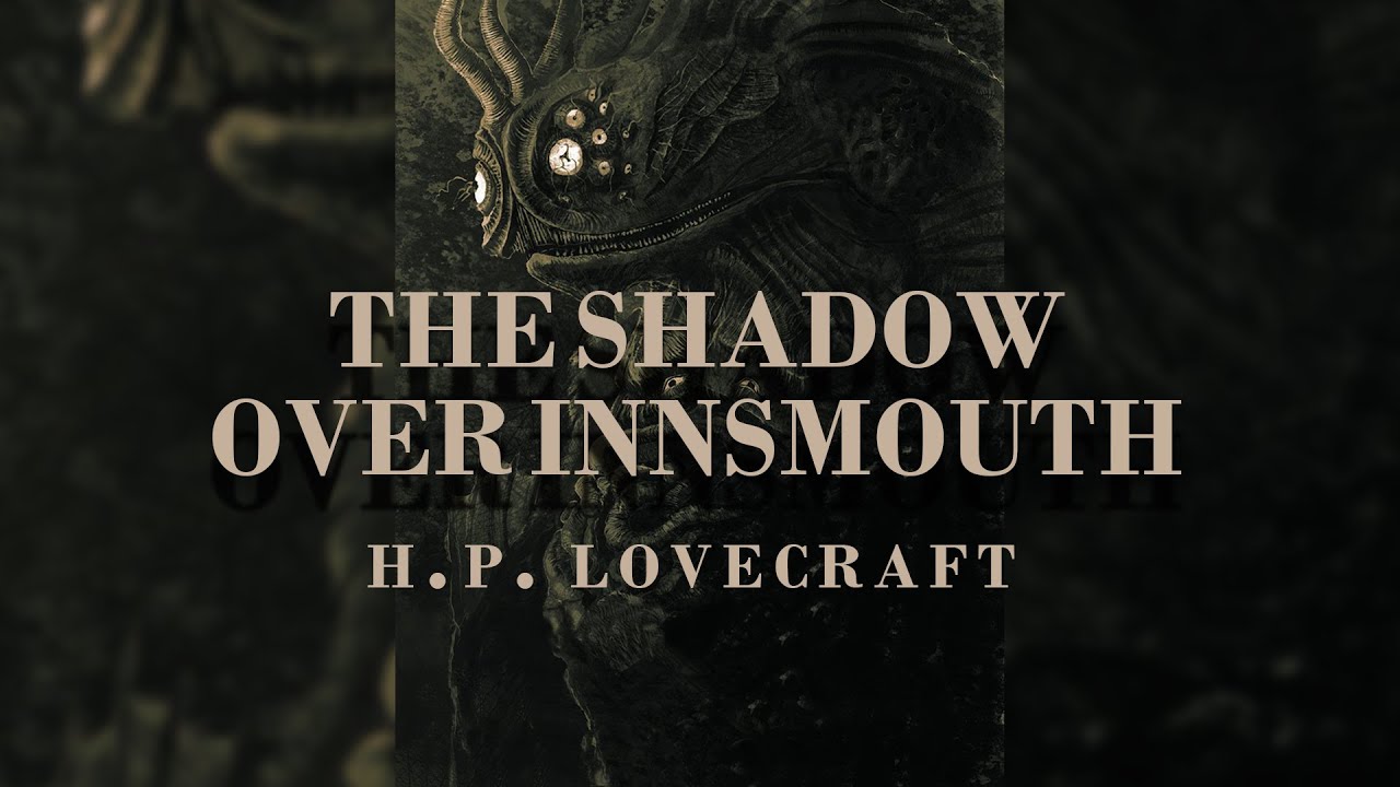The Shadow Over Innsmouth | Thoughts - YouTube