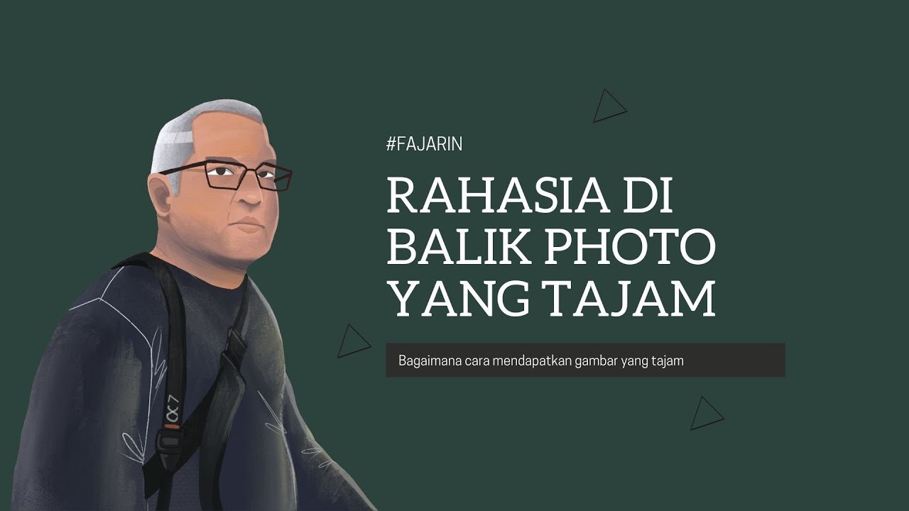 Rahasia Dibalik Foto Yang Tajam Featuring Yopi Gunawan & Leo Haryanto ...