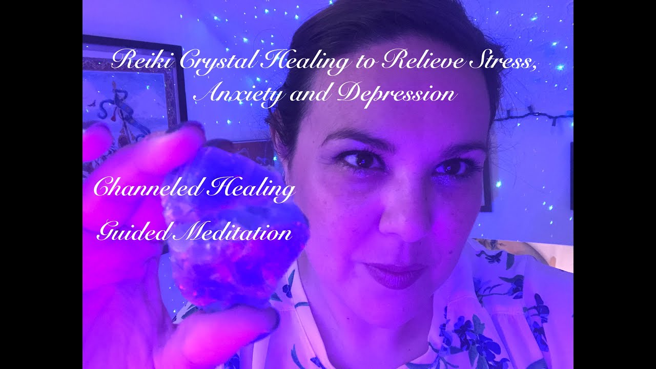 Reiki Crystal Healing for Relieving Stress, Anxiety and Depression ...