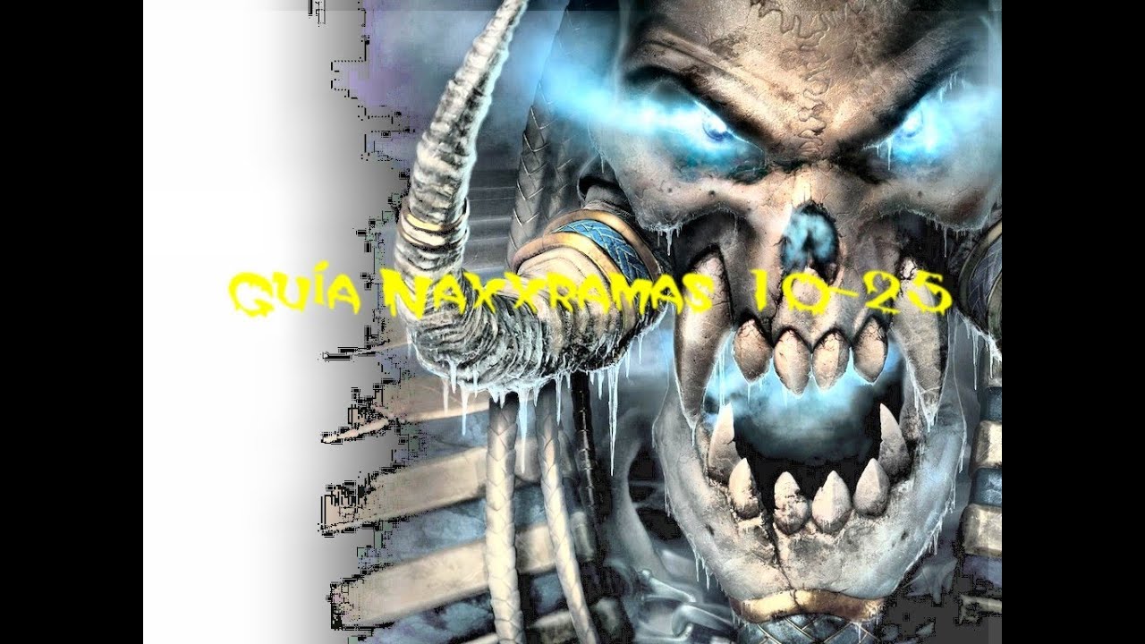 Guía:Naxxramas 10-25 y transfondo Wow - YouTube