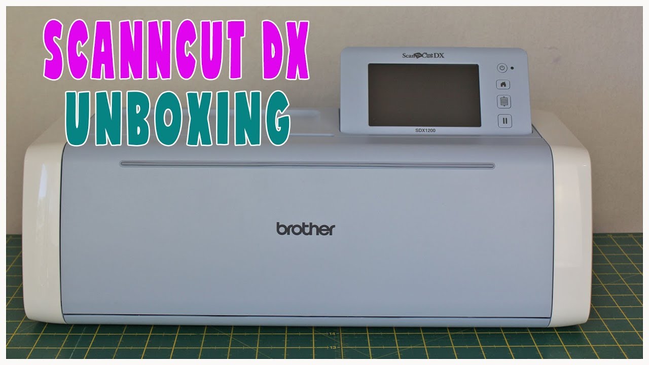 Brother ScanNCut DX - PART 1 - What's in the Box? - YouTube