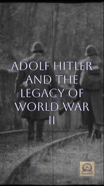 Adolf Hitler and the Legacy of World War II: How the War Shaped the ...
