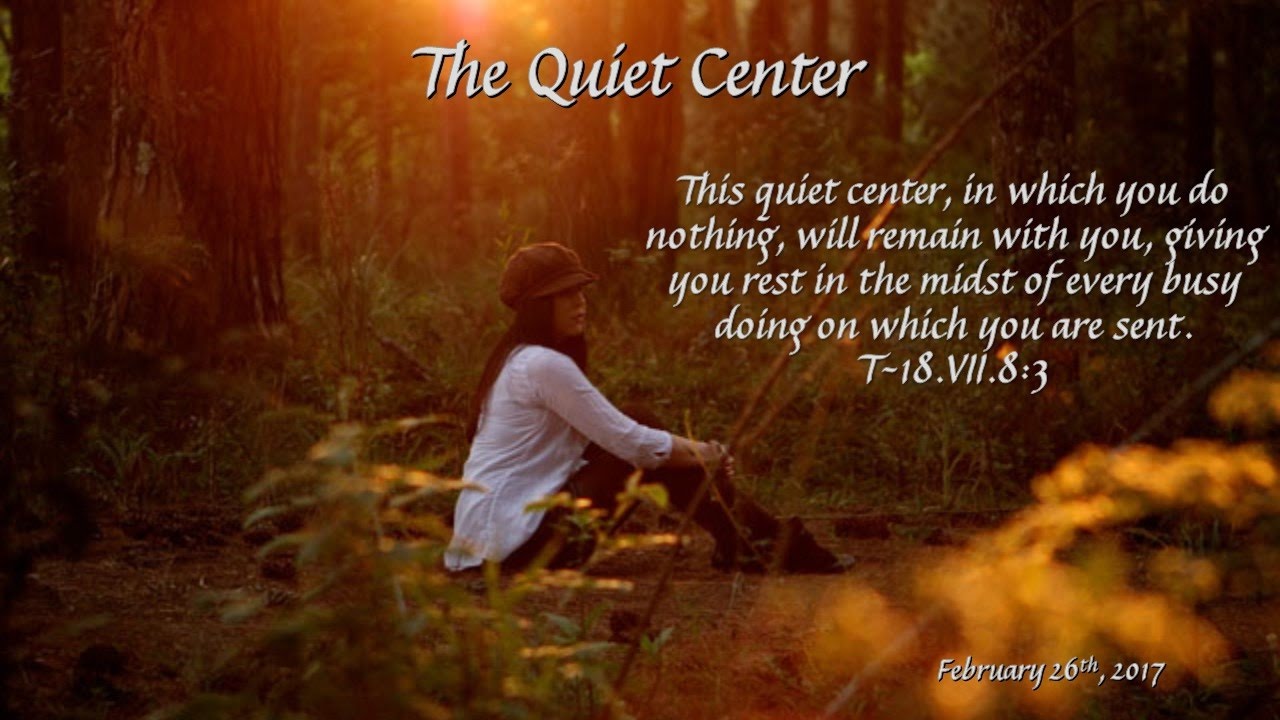The Quiet Center - 2/26/17 - YouTube