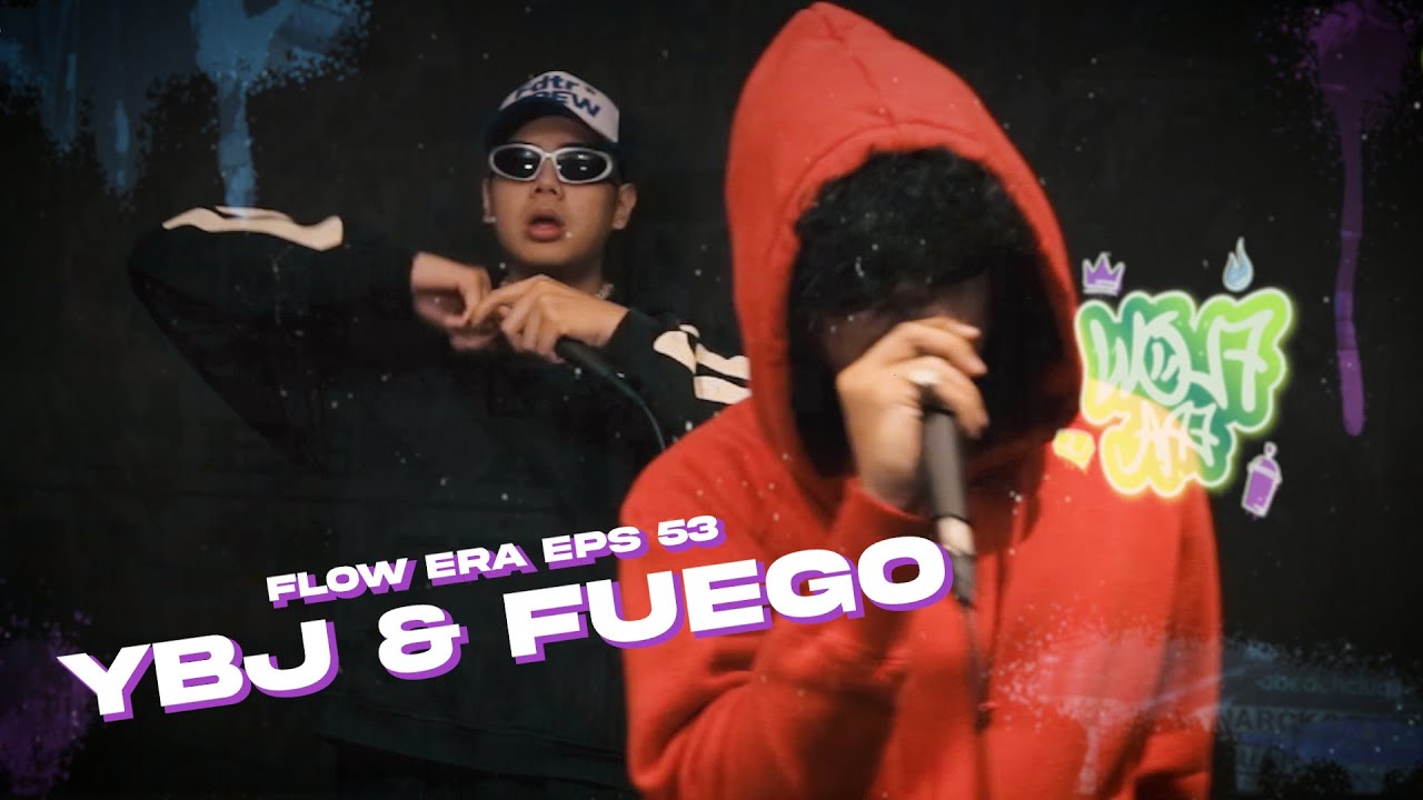 Flow ERA EP 53: YBJ & Fuego - YouTube