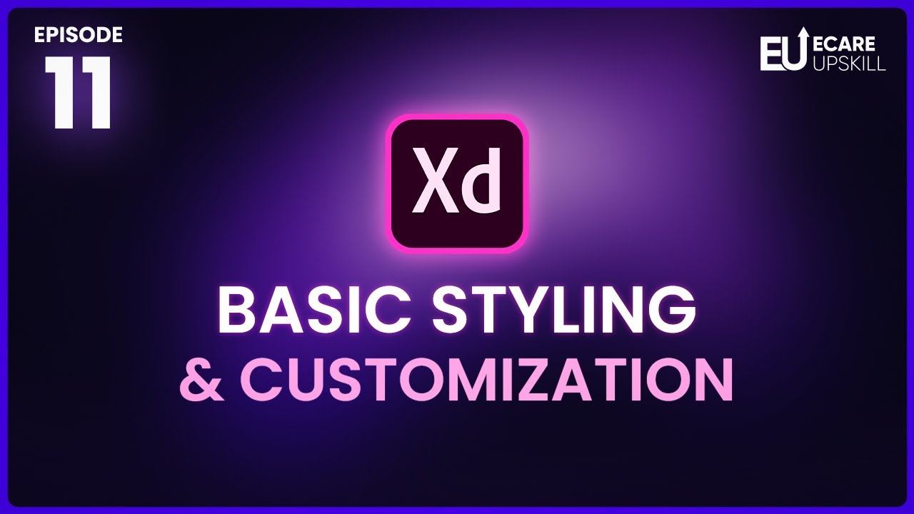 Basic Styling and Design Customization in Adobe XD | Adobe XD Tutorial ...