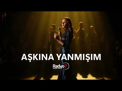 Aşkına Yanmışım - Radyo 7 Sound Lab Cover
