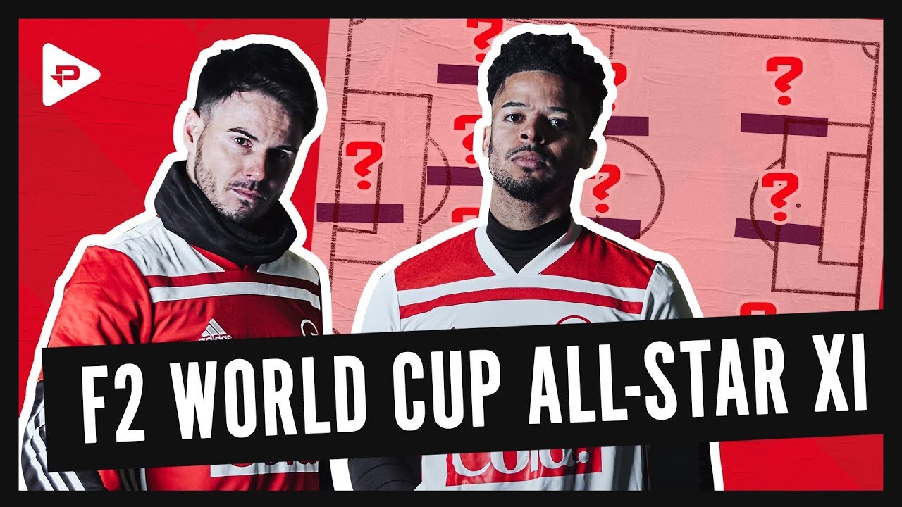 THE F2 PICK THEIR WORLD CUP XI! | F2 FC - YouTube