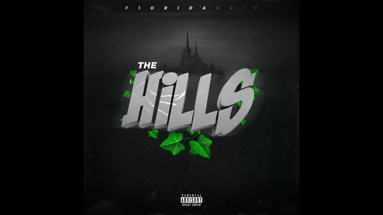 F1oridadrip - The Hills (Official Audio) - YouTube