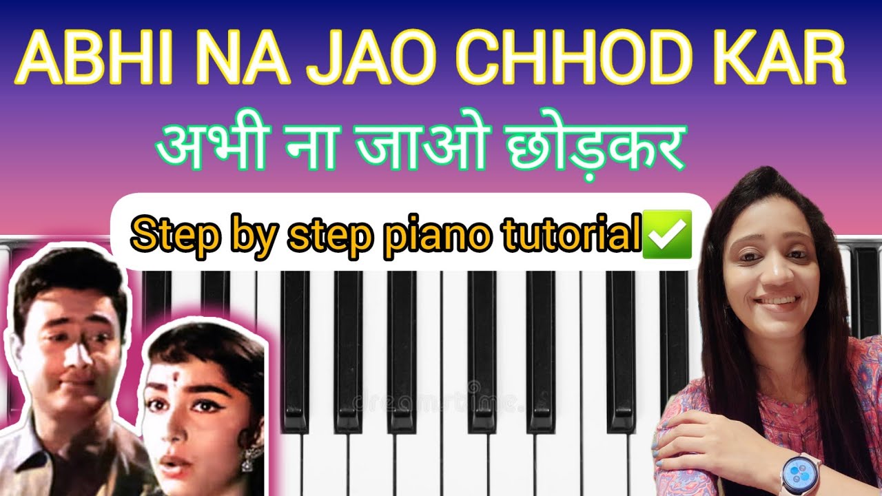 Abhi na jao chhod kar| easy piano tutorial| abhi na jao piano| notes ...