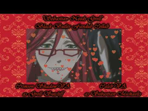 Sebastian Needs Grell // Black Butler Collab