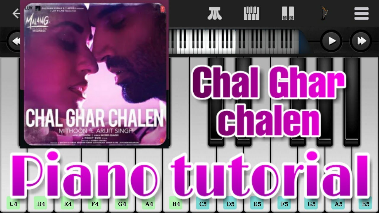 Chal ghar chalen song easy piano tutorial | Arijit Singh, Mithoon | Malang | Pine Piano ...