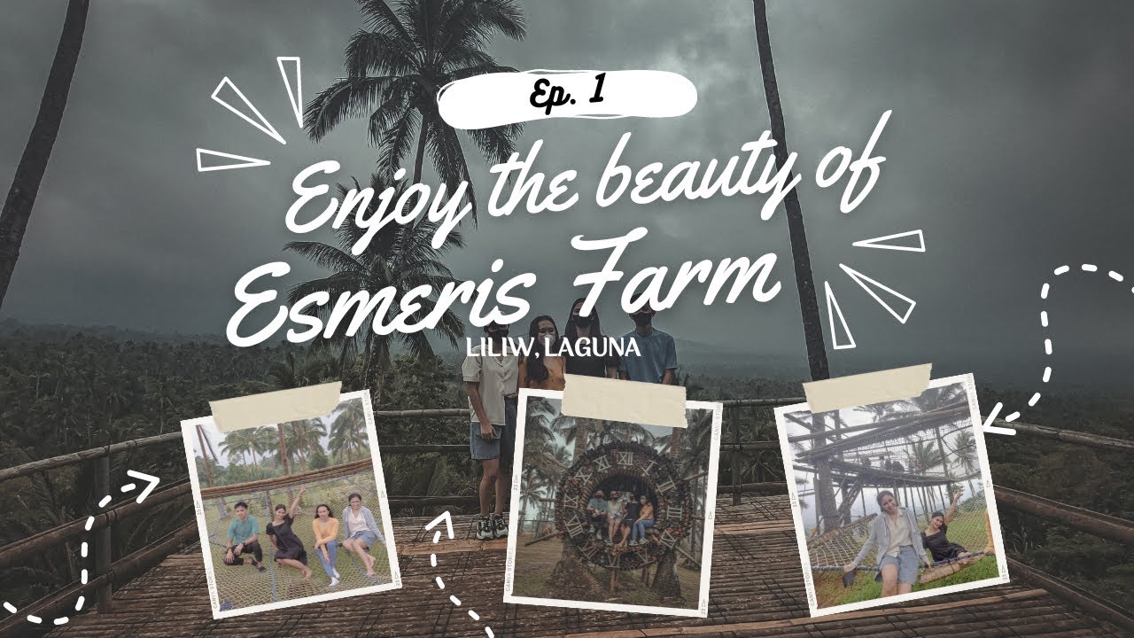 ESMERIS FARM: The best place to relax in Liliw, Laguna - YouTube
