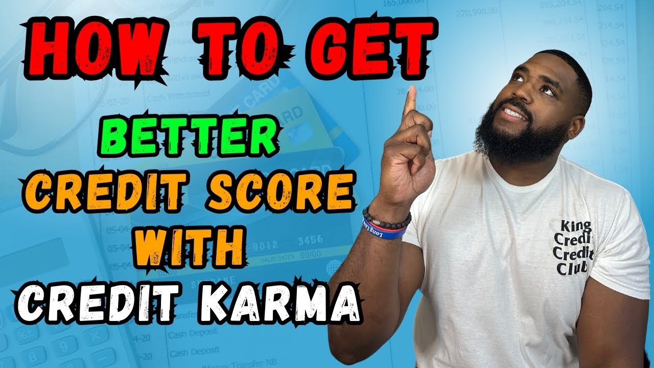 How to get a better credit score with credit karma - YouTube