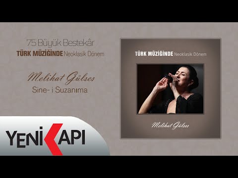 Melihat Gülses - Sine- i Suzanıma (Official Video)