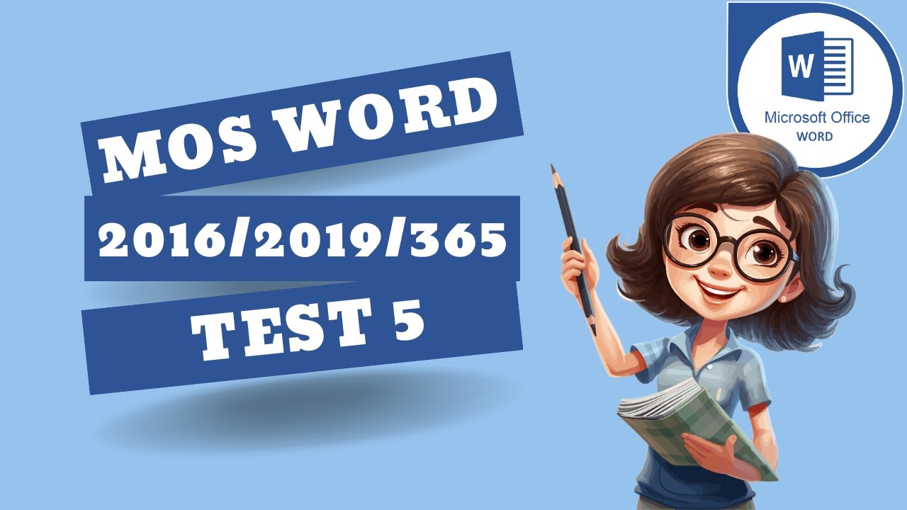 MOS Word 2016/2019/365 Test 5 (7 Project) - YouTube