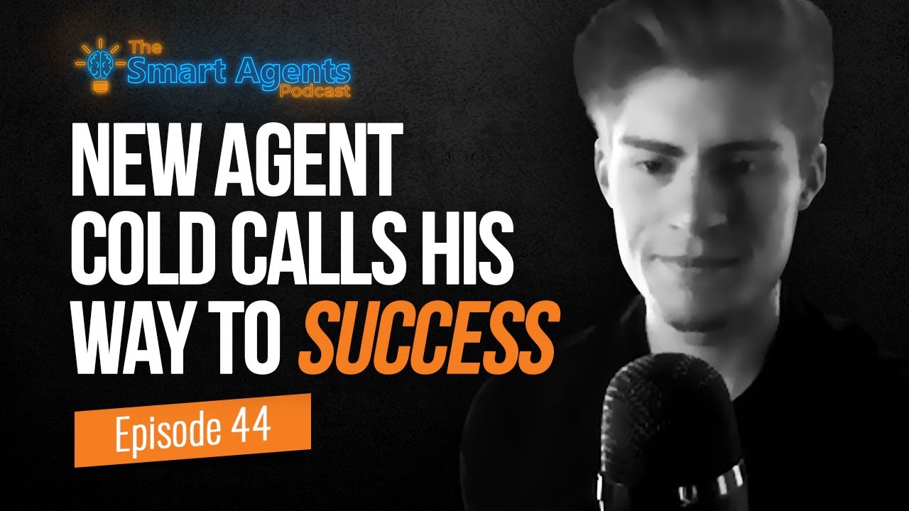 Brand New Agent Cold Calls His Way To Success | Ep. 44 - YouTube