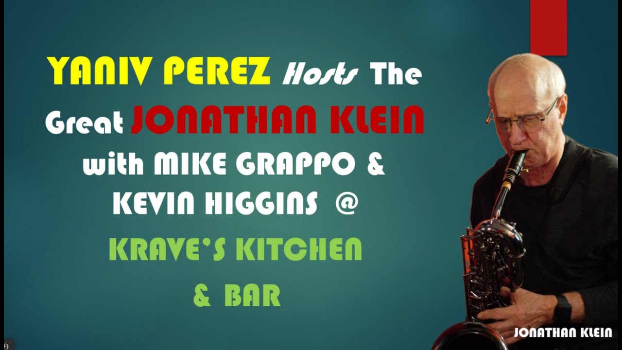 Yaniv Perez Hosts the Amazing Jon Klein for a Jazz night @ Krave's - YouTube