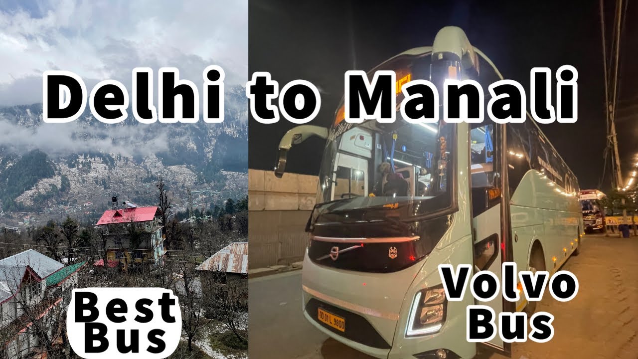 Delhi to Manali Volvo Bus | Delhi To Manali Intrcity Bus - YouTube