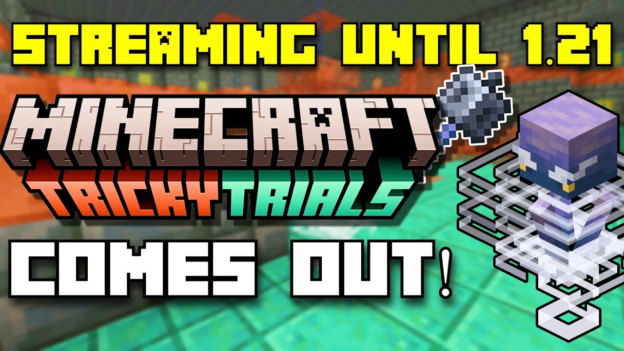 Streaming Until Minecraft 1.21 Tricky Trials Update Comes Out! - YouTube