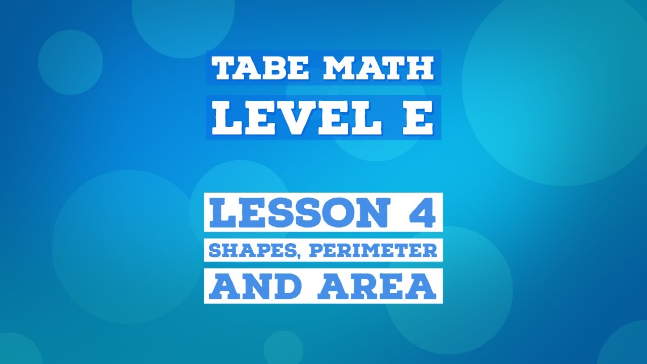 TABE Math Level "E" - Section 4 - Shapes, Perimeter and Area - YouTube