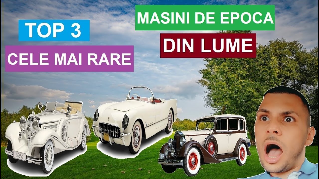 TOP 3 CELE MAI RARE MASINI DE EPOCA DIN LUME - YouTube