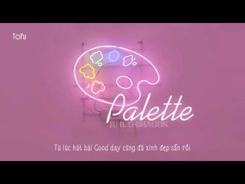 [Vietsub] Palette (팔레트) - IU (아이유) ft. G-DRAGON