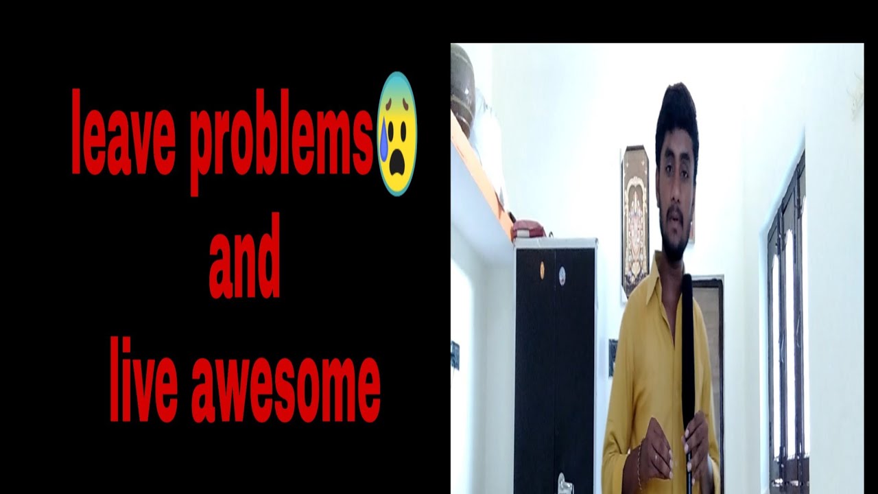 #Leave problems 🤷‍♂️ live awesome - YouTube
