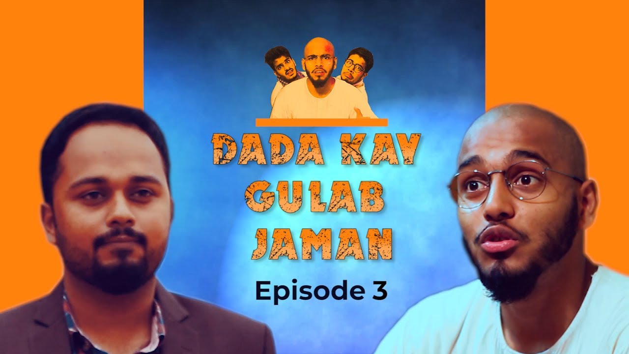 Dada Kay Gulab Jaman | Episode 3 | Dada Web Series | The Fun Fin | Ft ...