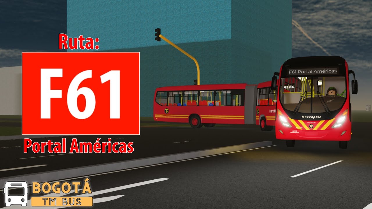 Bogotá TM Bus - Ruta F61 Portal Américas - TransMueve (Zona F) ♥️ - YouTube
