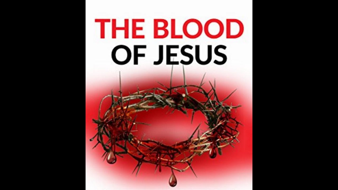 THE BLOOD OF JESUS - YouTube