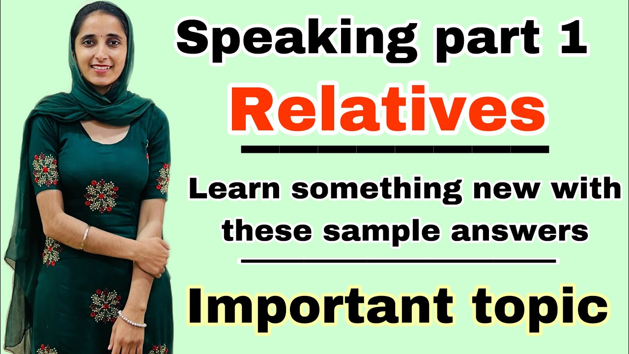 Relatives speaking part 1 | intro questions on relatives introductory ...
