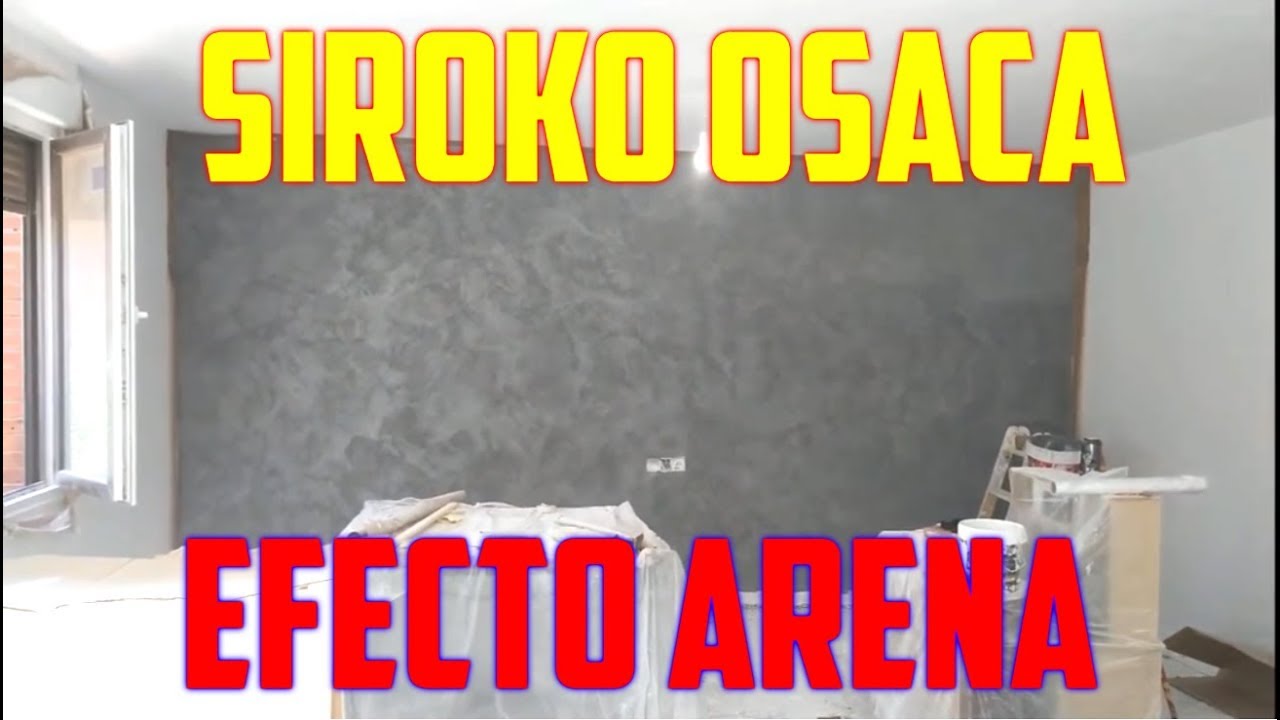 COMO APLICAR SIROCO OSAKA EFECTO ARENA - PINTURA SIROCO OSAKA ARENA COMO PINTAR PINTURA EFECTO ...