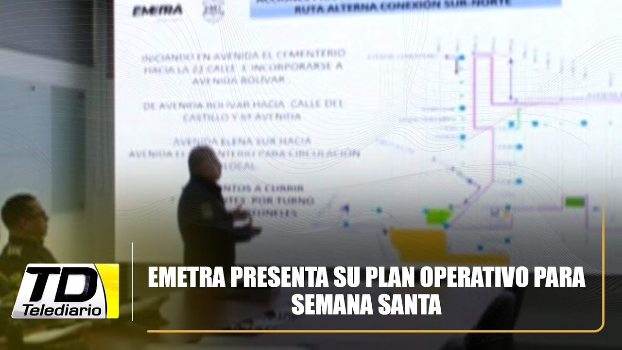 Emetra presenta su plan operativo para Semana Santa - YouTube