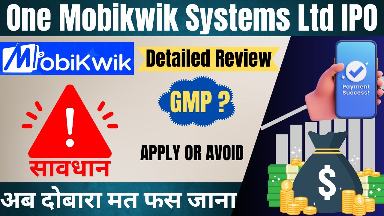 Mobikwik IPO Review | Mobikwik IPO GMP Today | One Mobikwik Systems IPO ...