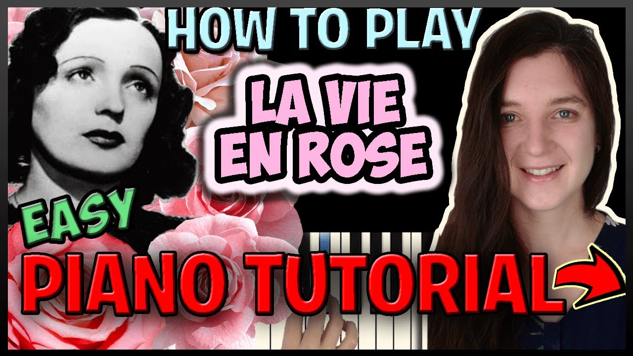 How To Play "LA VIE EN ROSE" (Easy Version) by Edith Piaf - Piano ...