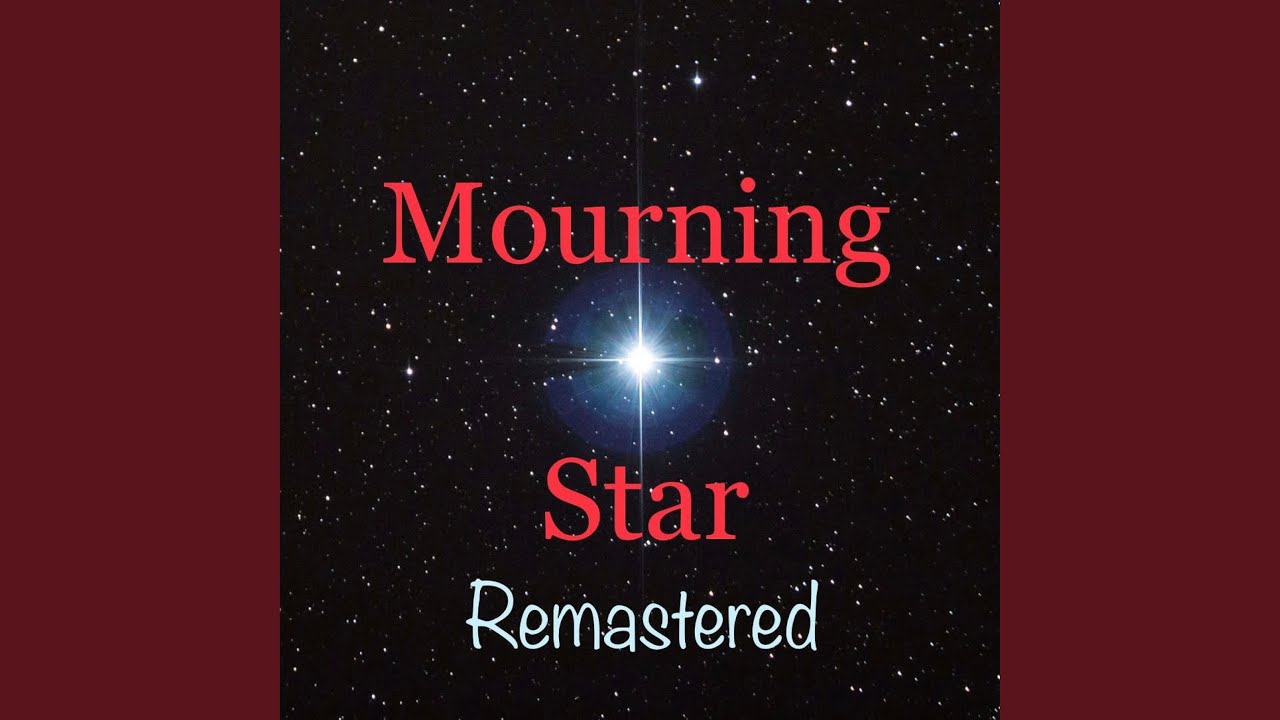 Mourning Star (Remastered) - YouTube