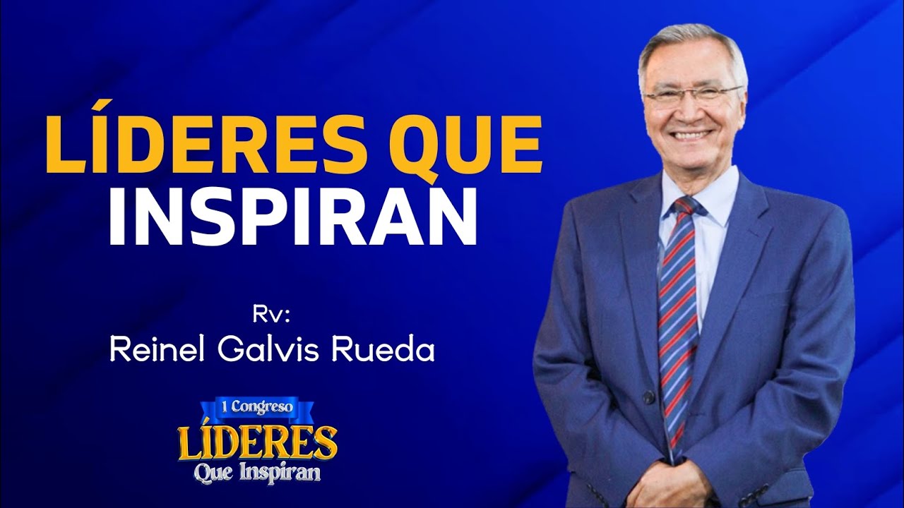 Líderes que inspiran | Rv. Reinel Galvis Rueda | 24 Marzo Prédicas 2024 ...