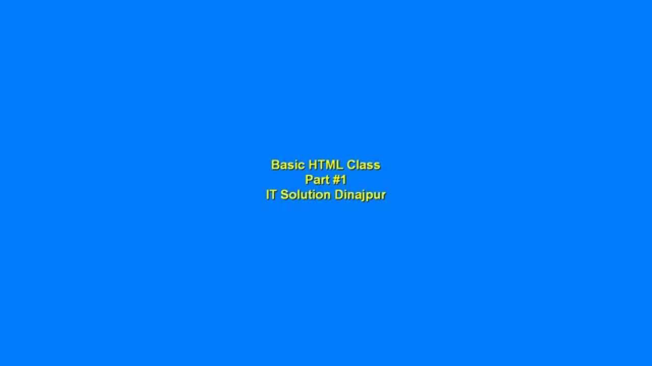 Basic Html Bangla Tutorial Part 1 Youtube